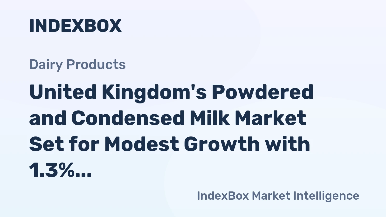 United Kingdom's Powdered and Condensed Milk Market Set for Modest Growth with 1.3% CAGR Through 2035