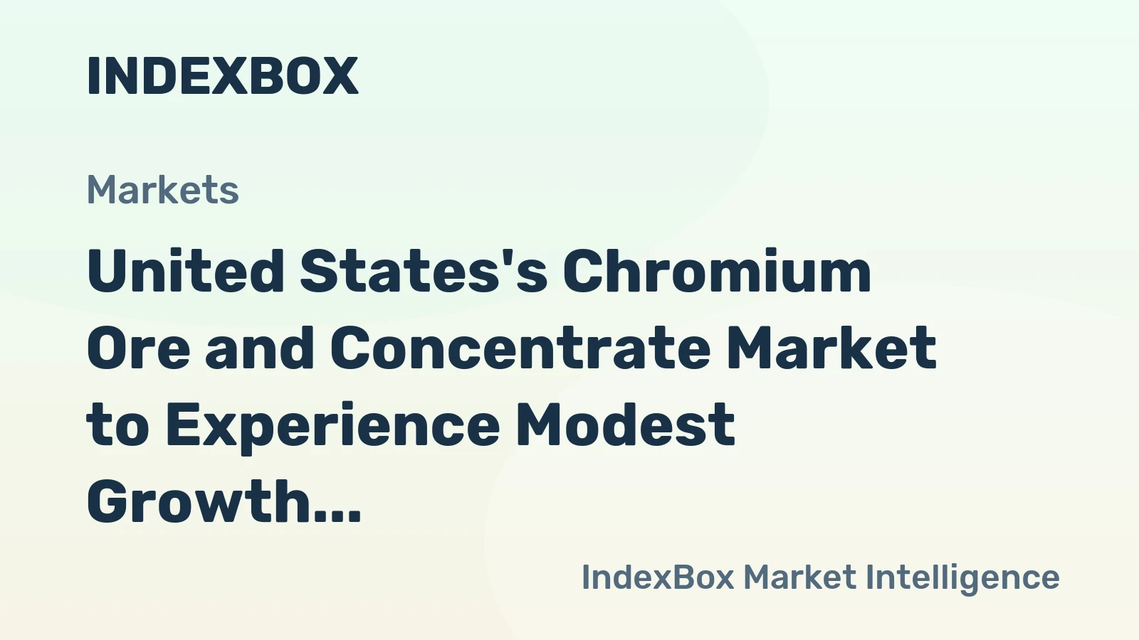 United States's Chromium Ore and Concentrate Market to Experience Modest Growth, with Market Volume Reaching 102K Tons and Market Value Reaching $44M by 2035