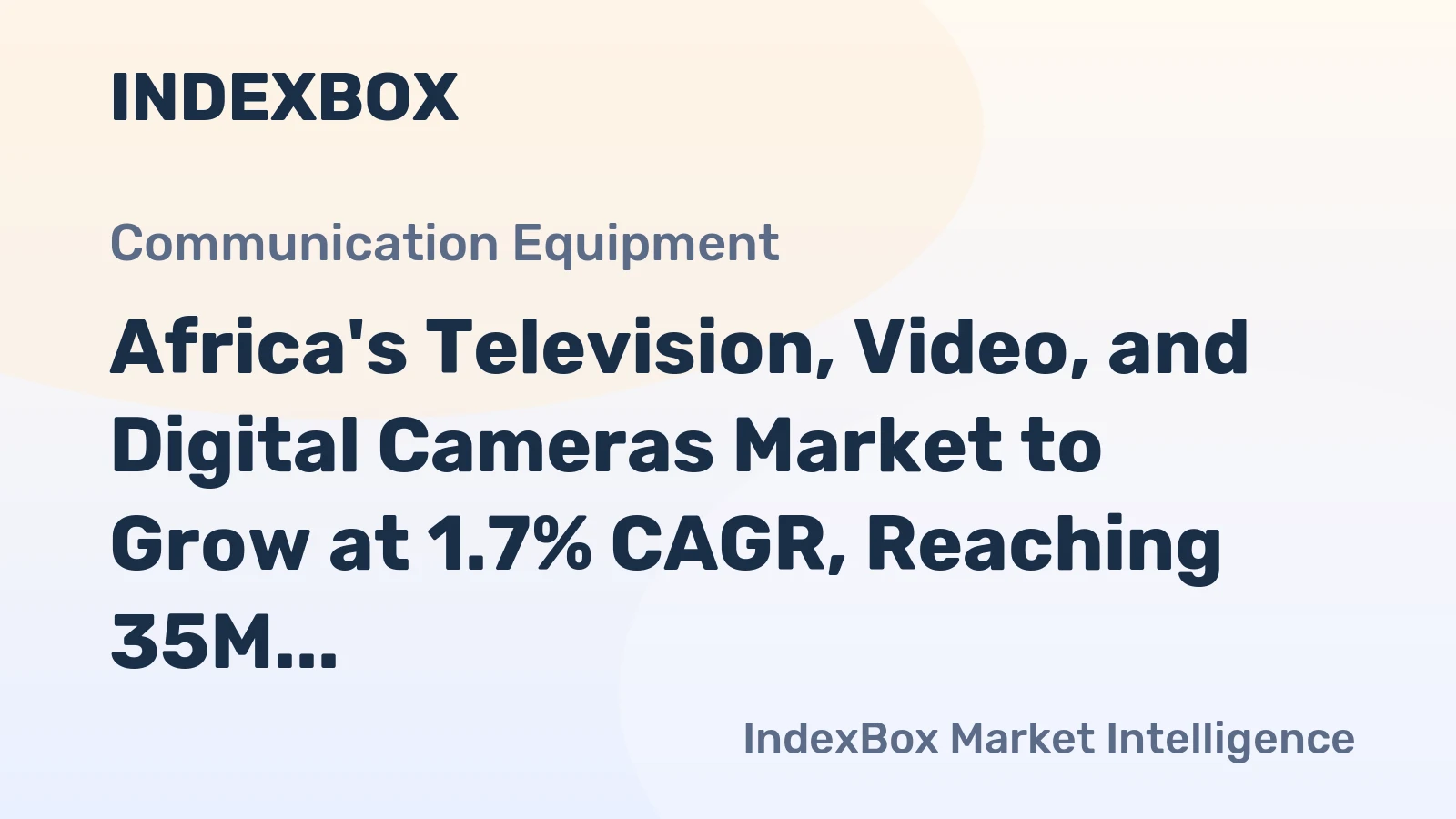 Africa's Television, Video, and Digital Cameras Market to Grow at 1.7% CAGR, Reaching 35M Units by 2035