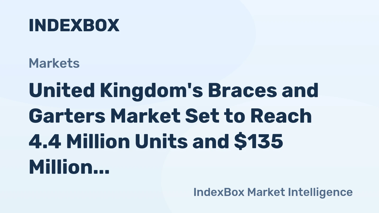 United Kingdom's Braces and Garters Market Set to Reach 4.4 Million Units and $135 Million in Value
