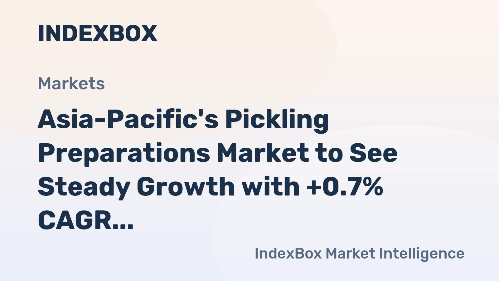 Asia-Pacific's Pickling Preparations Market to See Steady Growth with +0.7% CAGR through 2035