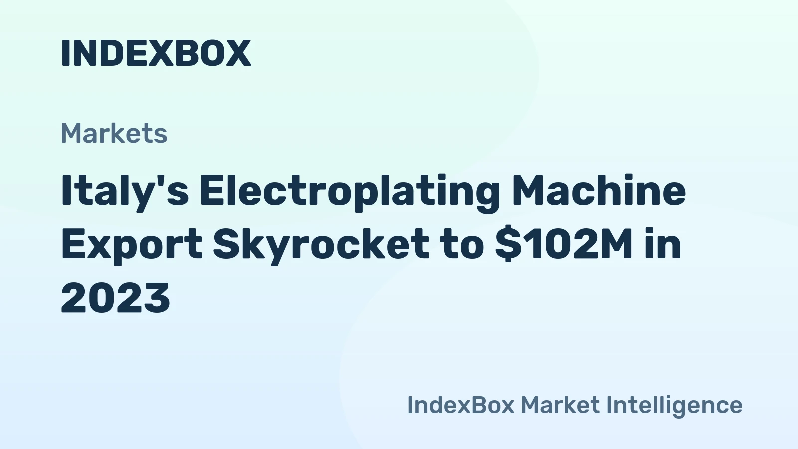 Italy's Electroplating Machine Export Skyrocket to $102M in 2023