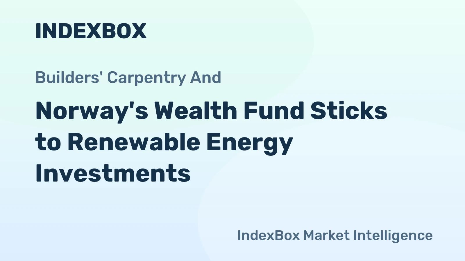 Norway's Wealth Fund Sticks to Renewable Energy Investments