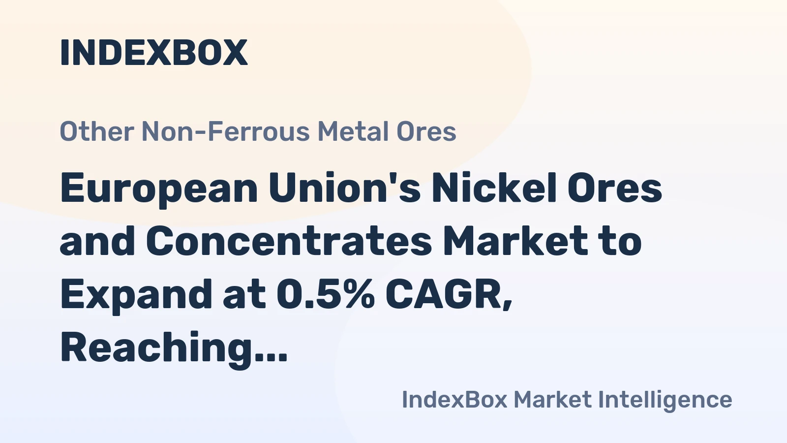 European Union's Nickel Ores and Concentrates Market to Expand at 0.5% CAGR, Reaching 367K Tons by 2035