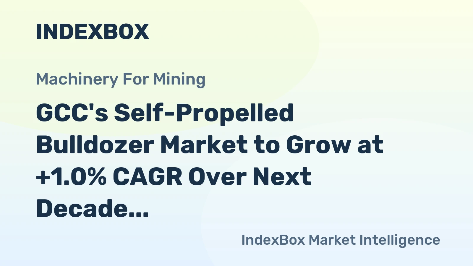 GCC's Self-Propelled Bulldozer Market to Grow at +1.0% CAGR Over Next Decade