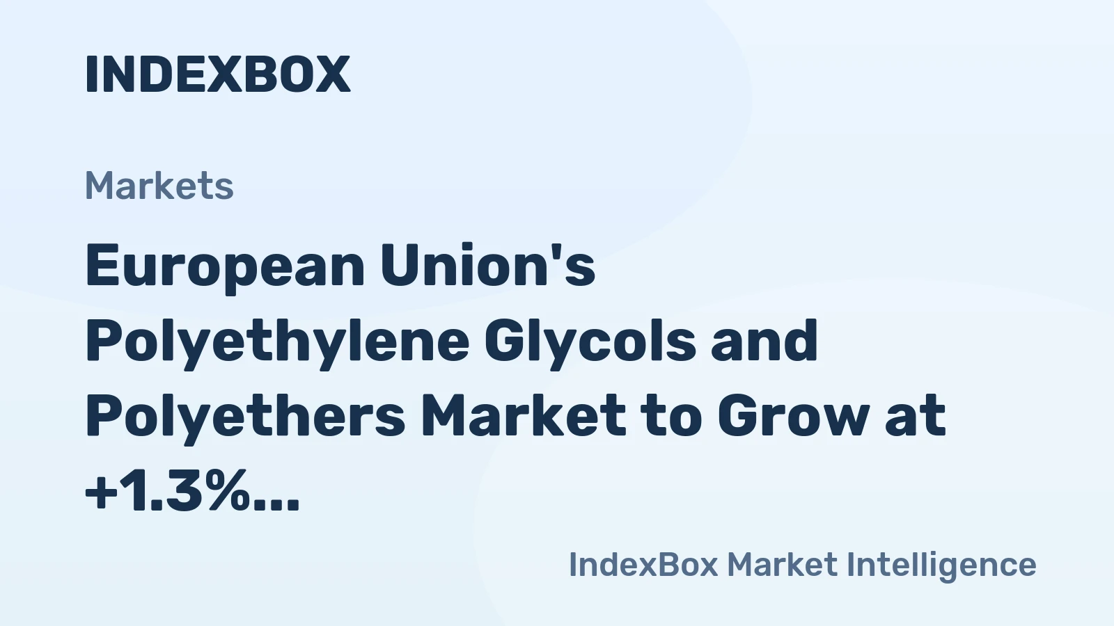 European Union's Polyethylene Glycols and Polyethers Market to Grow at +1.3% CAGR, Reaching 1.9M Tons and $4.3B in Value by 2035