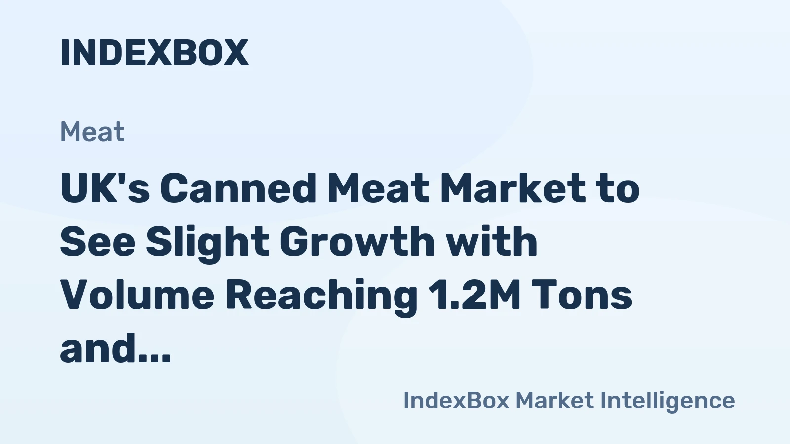 UK's Canned Meat Market to See Slight Growth with Volume Reaching 1.2M Tons and Value Reaching $6.8B by 2035