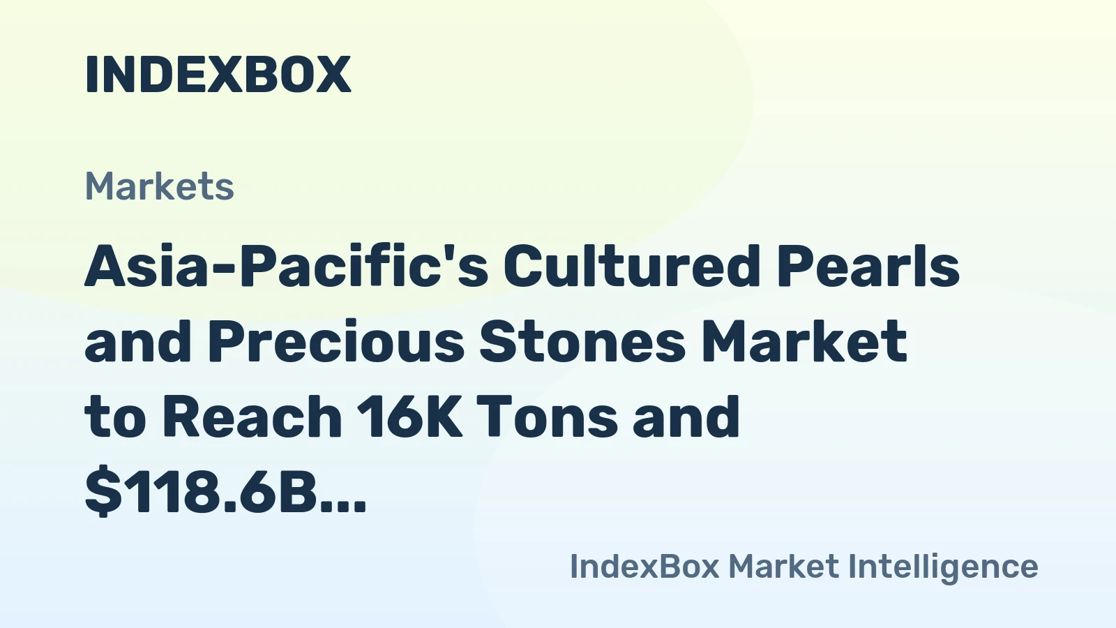 Asia-Pacific's Cultured Pearls and Precious Stones Market to Reach 16K Tons and $118.6B by 2035