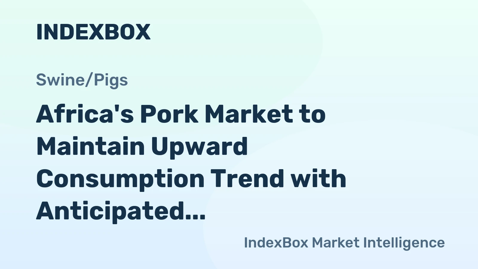Africa's Pork Market to Maintain Upward Consumption Trend with Anticipated CAGR of +1.5% from 2024 to 2035