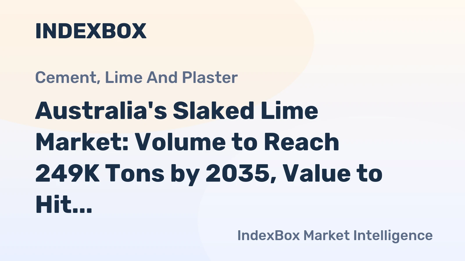 Australia's Slaked Lime Market: Volume to Reach 249K Tons by 2035, Value to Hit $190M