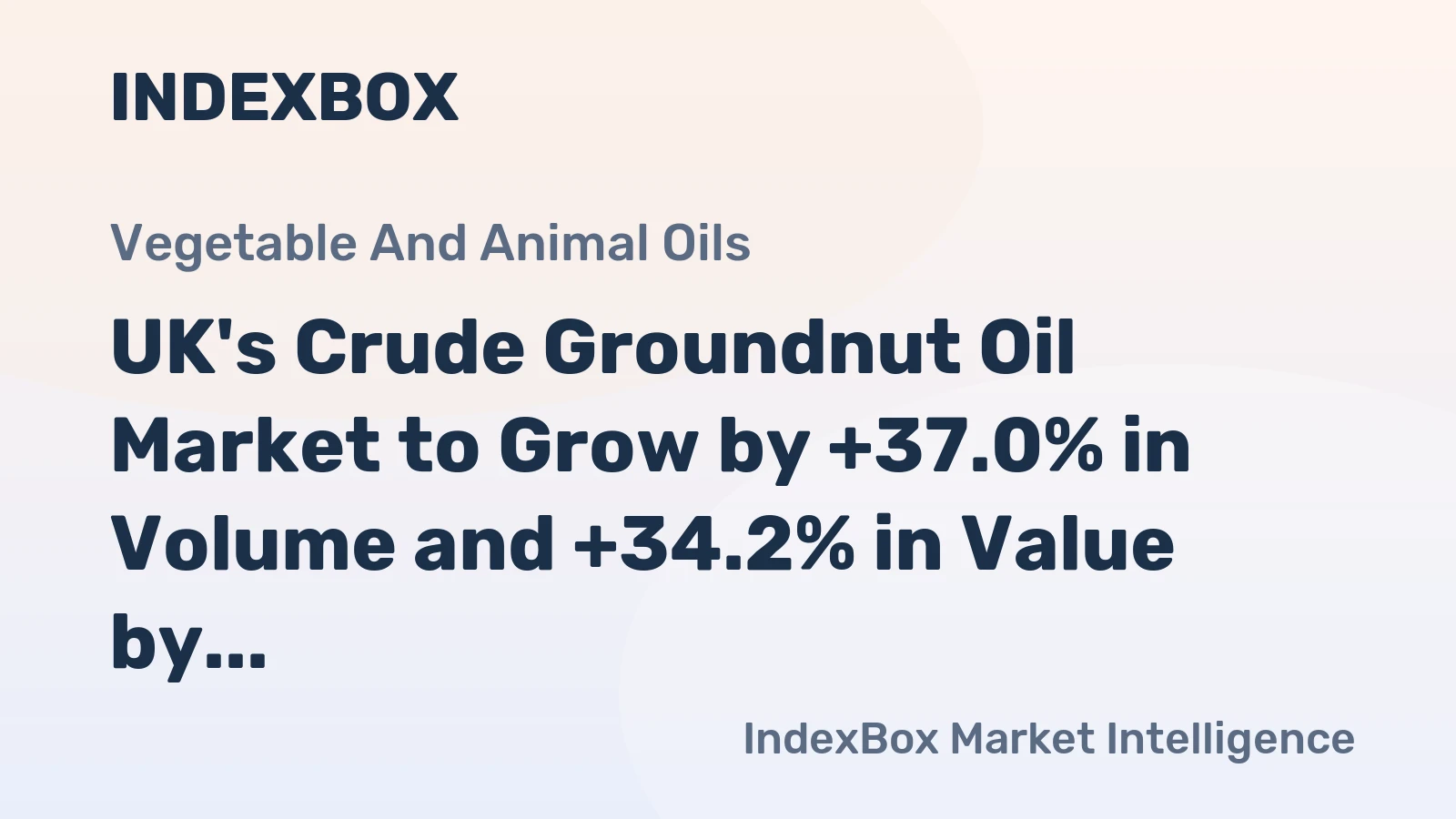 UK's Crude Groundnut Oil Market to Grow by +37.0% in Volume and +34.2% in Value by 2035