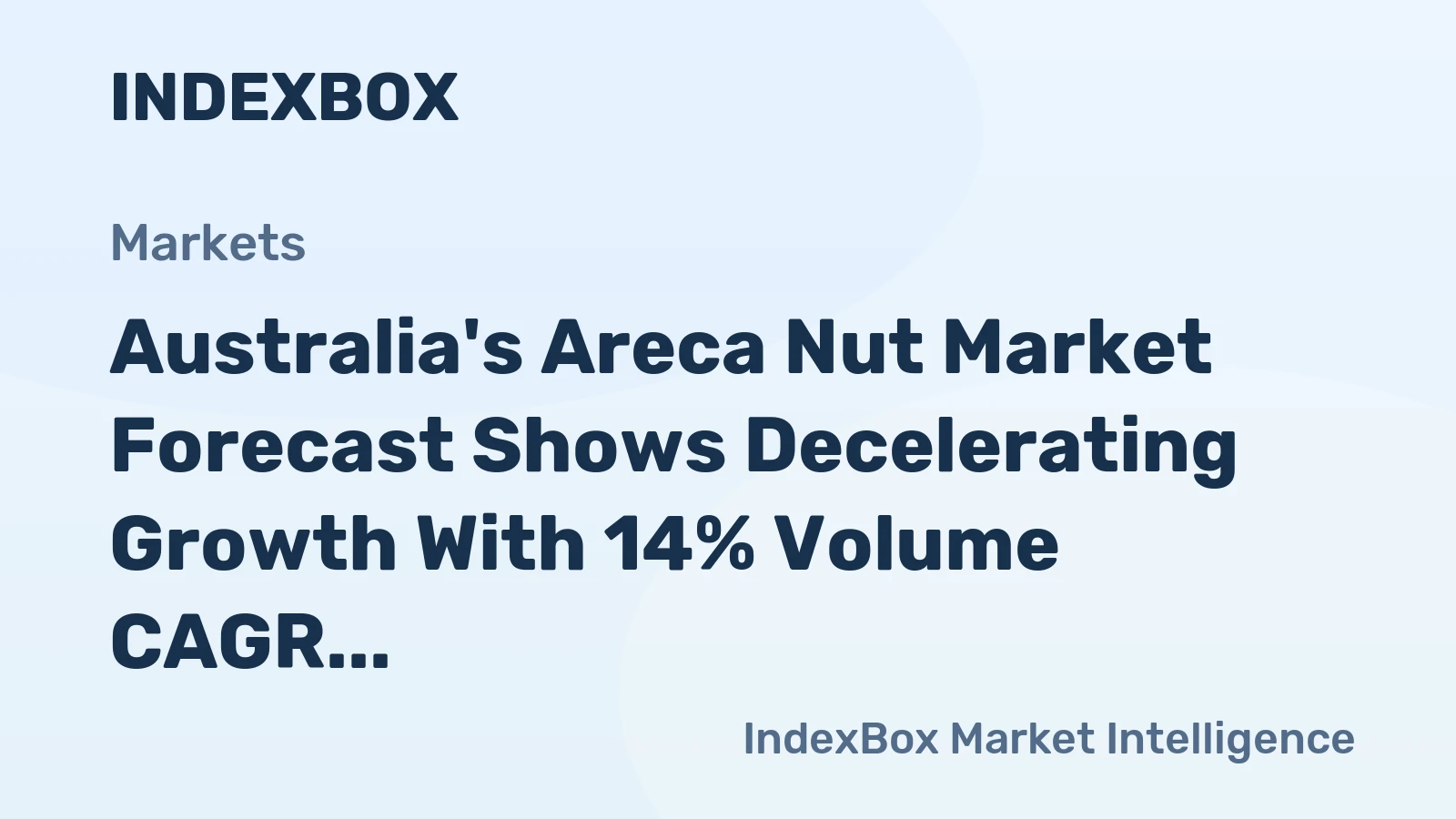 Australia's Areca Nut Market Forecast Shows Decelerating Growth With 14% Volume CAGR Through 2035