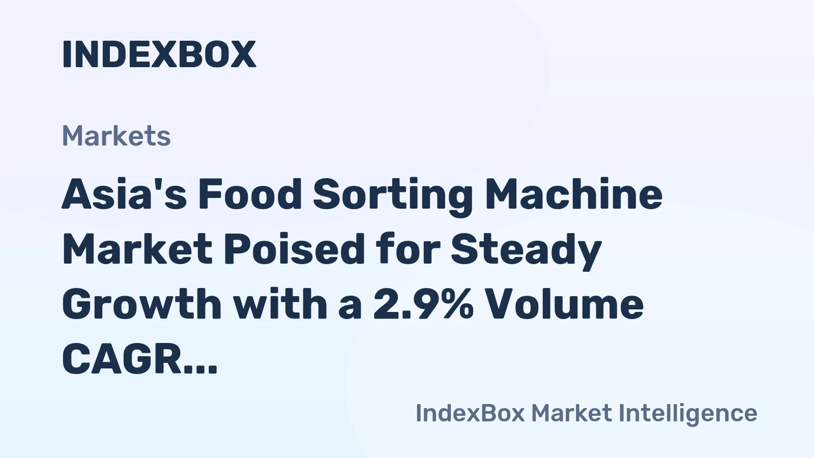 Asia's Food Sorting Machine Market Poised for Steady Growth with a 2.9% Volume CAGR