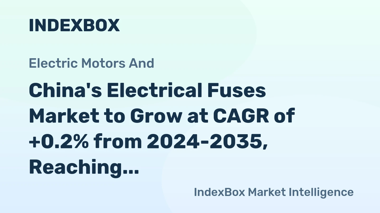 China's Electrical Fuses Market to Grow at CAGR of +0.2% from 2024-2035, Reaching 297M Units