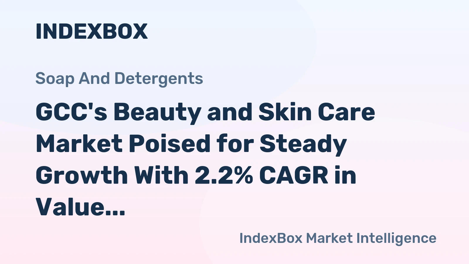 GCC's Beauty and Skin Care Market Poised for Steady Growth With 2.2% CAGR in Value