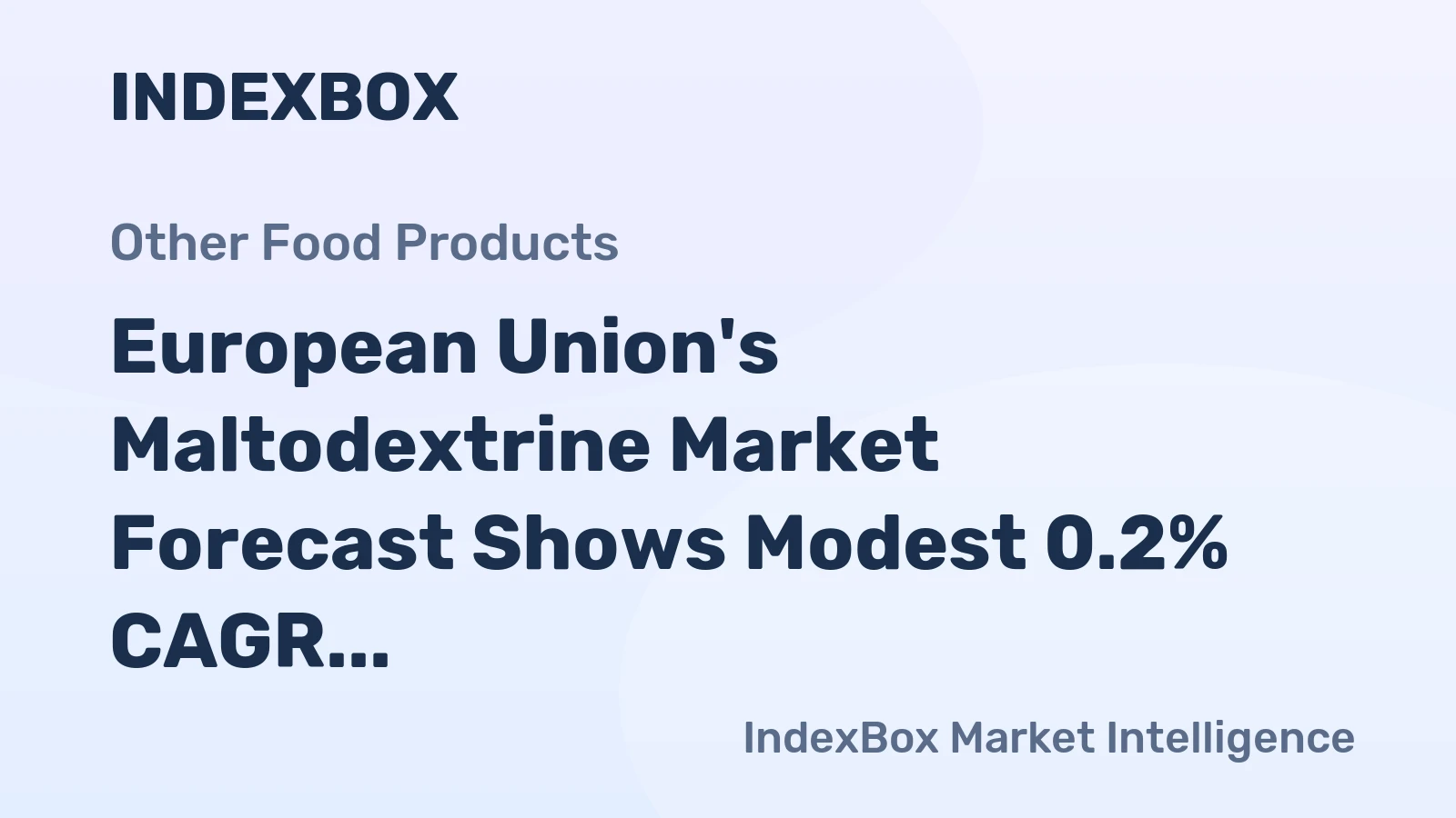 European Union's Maltodextrine Market Forecast Shows Modest 0.2% CAGR Growth Through 2035