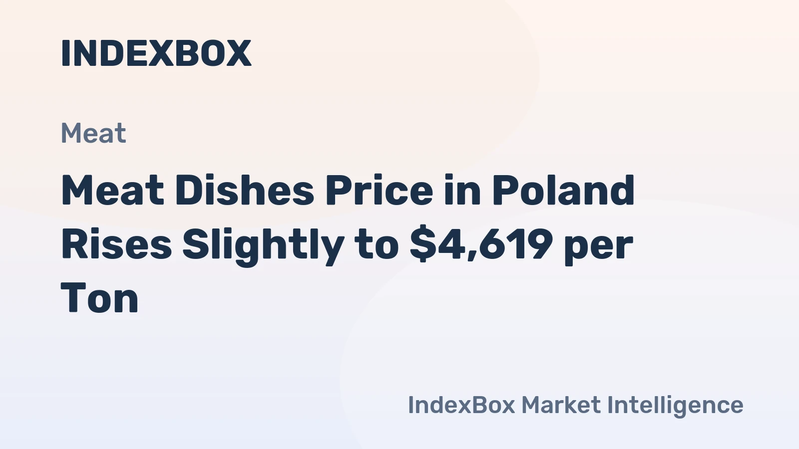 Meat Dishes Price in Poland Rises Slightly to $4,619 per Ton