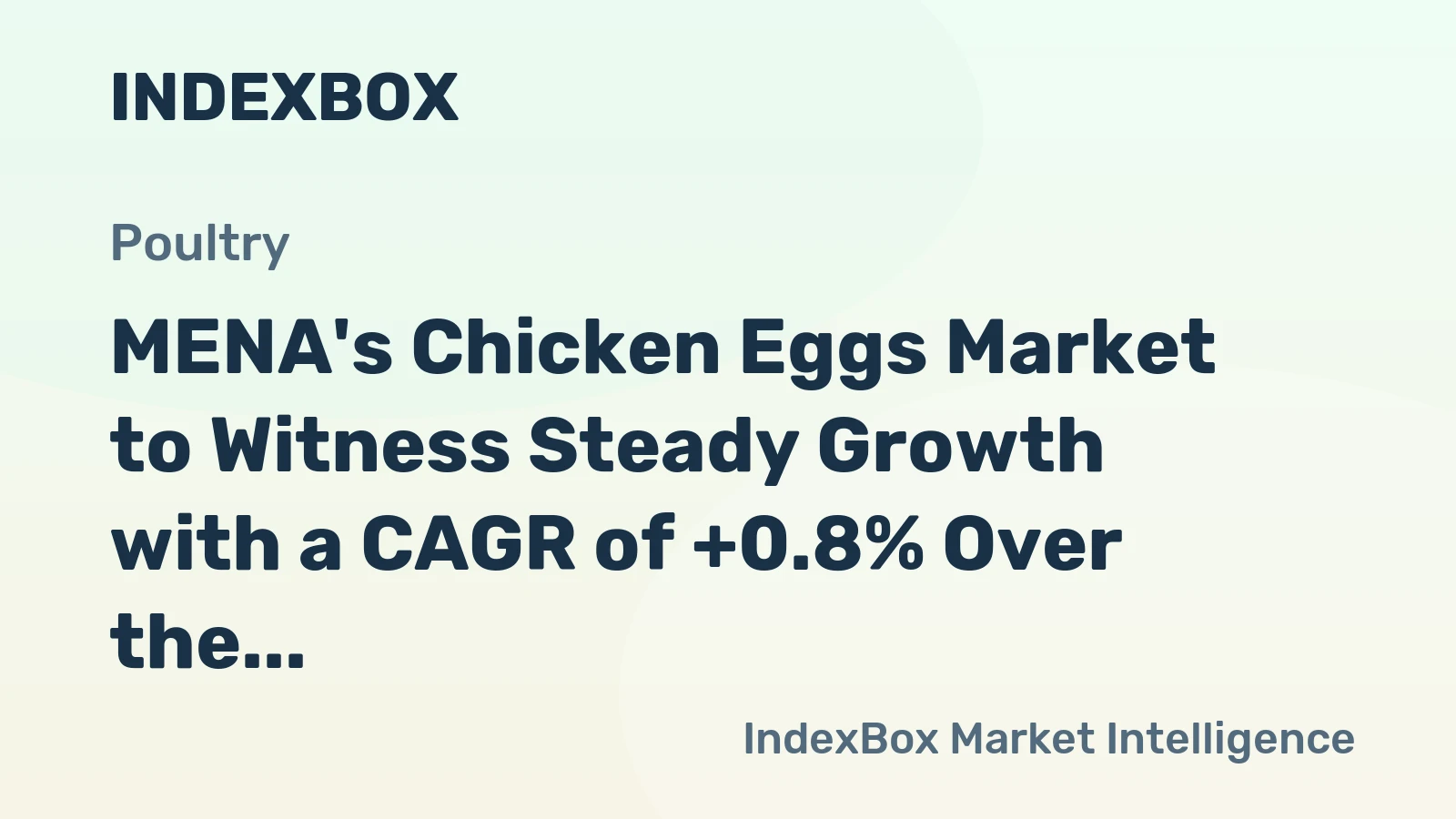 MENA's Chicken Eggs Market to Witness Steady Growth with a CAGR of +0.8% Over the Next Decade