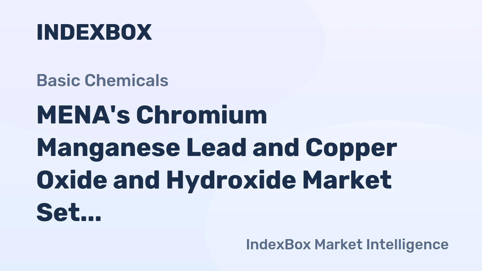 MENA's Chromium Manganese Lead and Copper Oxide and Hydroxide Market Set for Steady Growth with 2.2% CAGR in Value