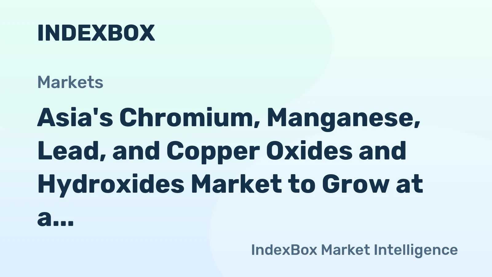Asia's Chromium, Manganese, Lead, and Copper Oxides and Hydroxides Market to Grow at a CAGR of +0.6% from 2024 to 2035, Reaching $3.2B