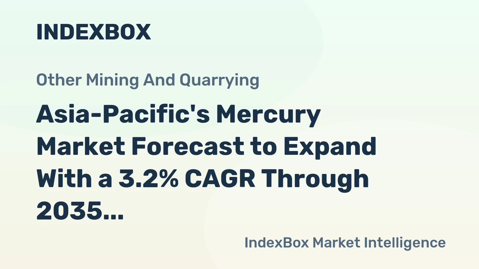 Asia-Pacific's Mercury Market Forecast to Expand With a 3.2% CAGR Through 2035