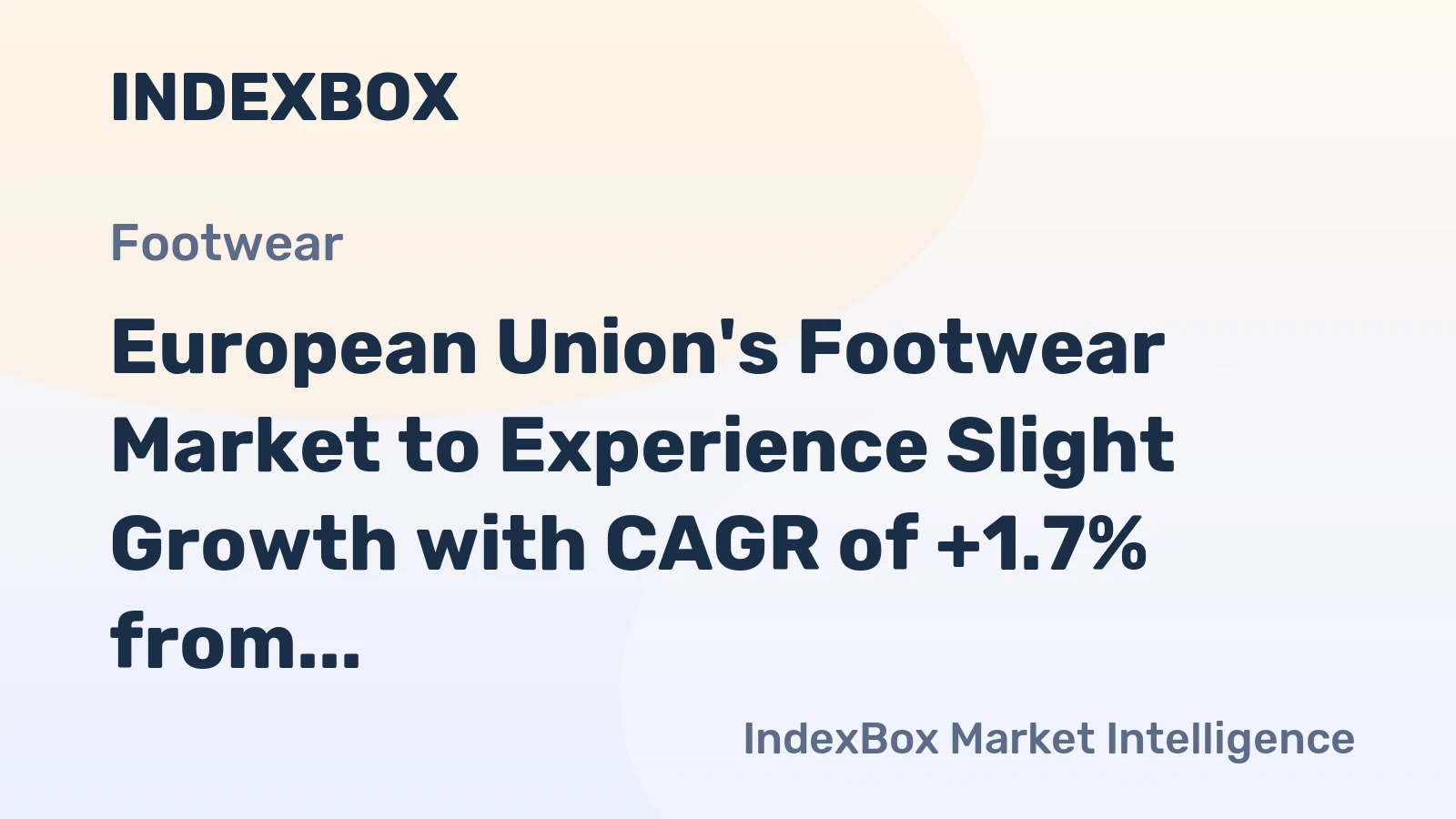 European Union's Footwear Market to Experience Slight Growth with CAGR of +1.7% from 2024-2035