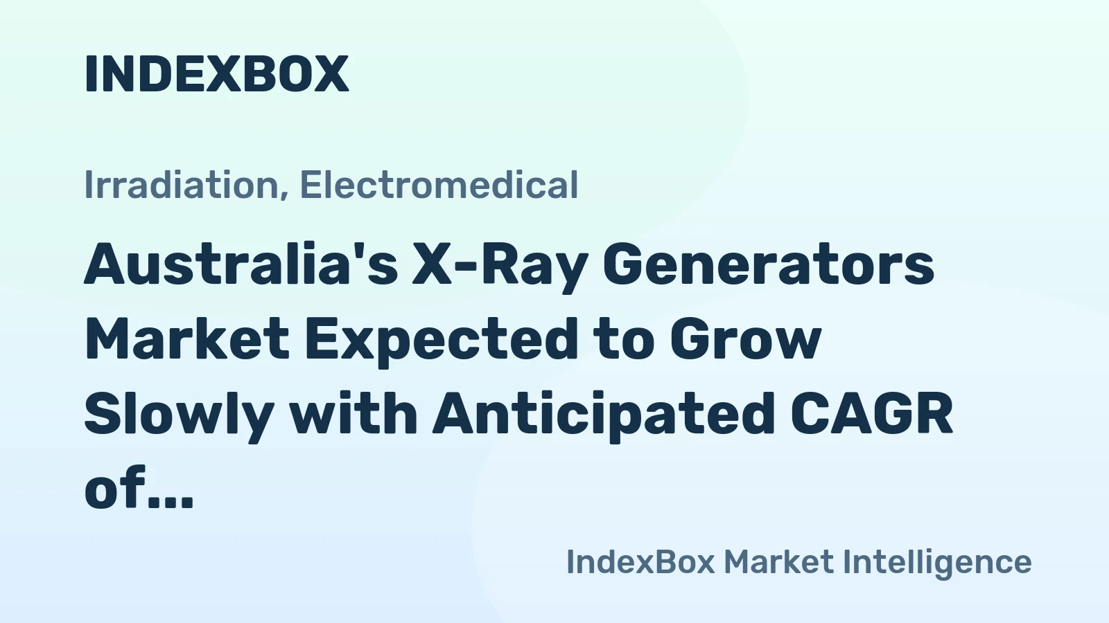 Australia's X-Ray Generators Market Expected to Grow Slowly with Anticipated CAGR of +0.2% by 2035