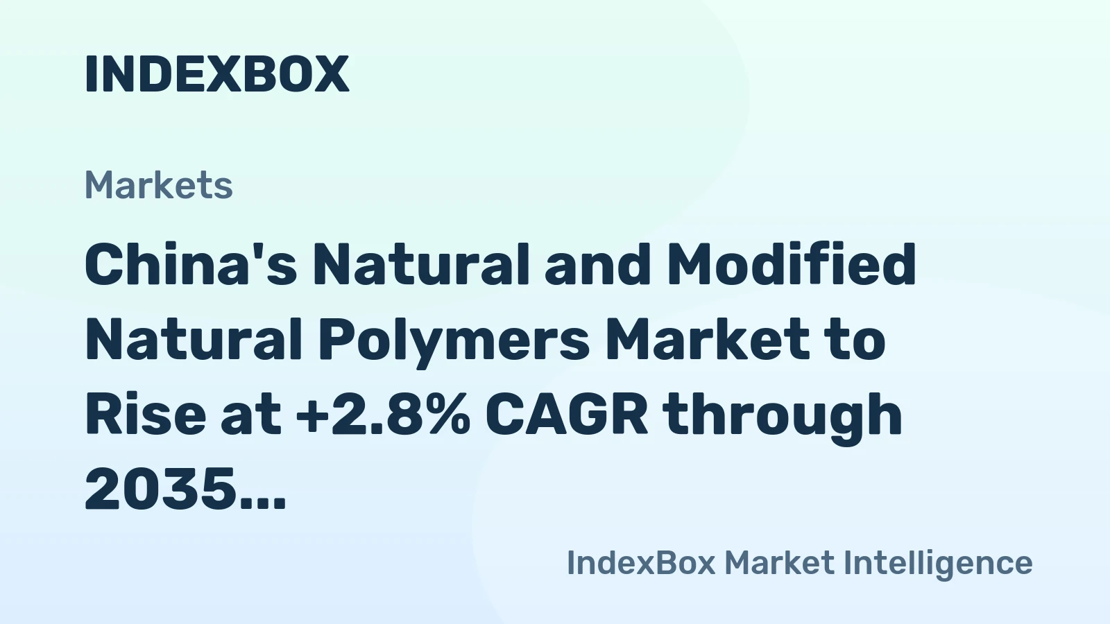 China's Natural and Modified Natural Polymers Market to Rise at +2.8% CAGR through 2035