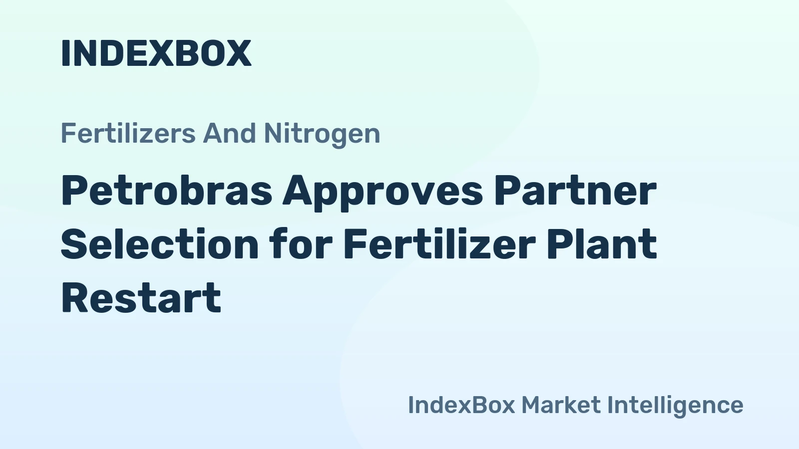 Petrobras Approves Partner Selection for Fertilizer Plant Restart