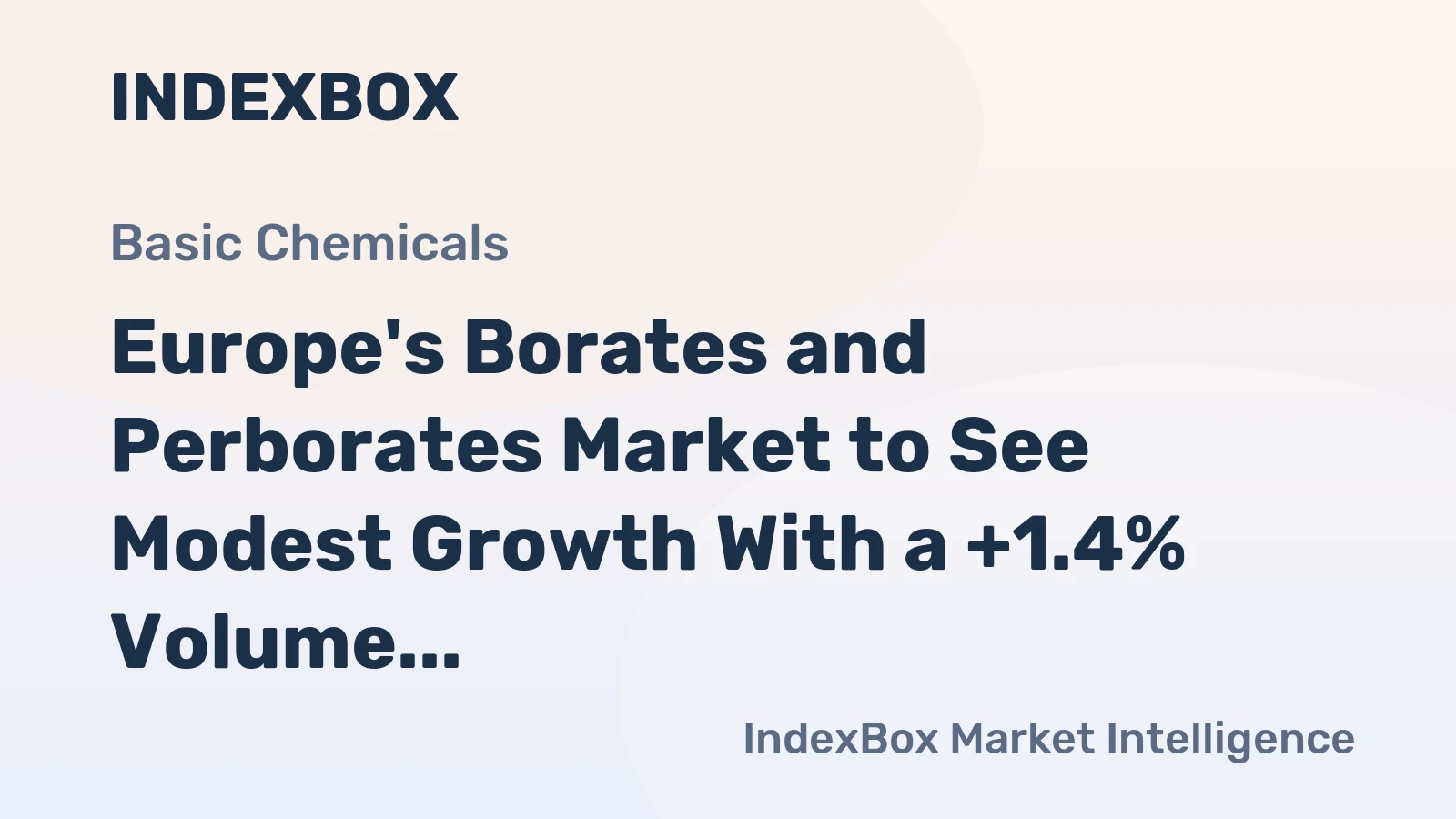 Europe's Borates and Perborates Market to See Modest Growth With a +1.4% Volume CAGR Through 2035