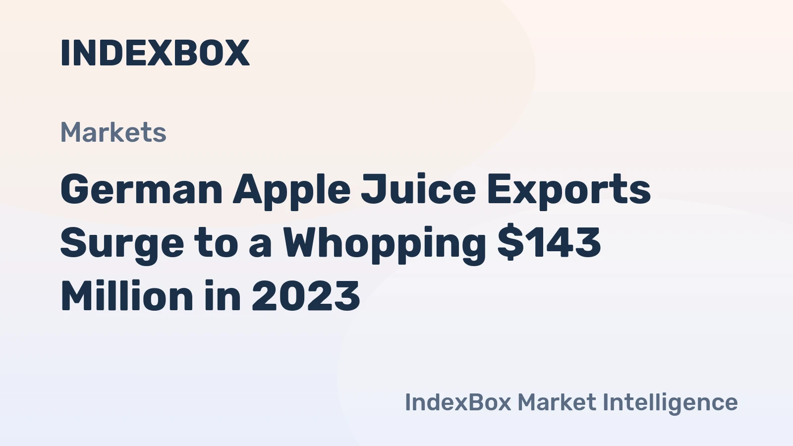 German Apple Juice Exports Surge to a Whopping $143 Million in 2023