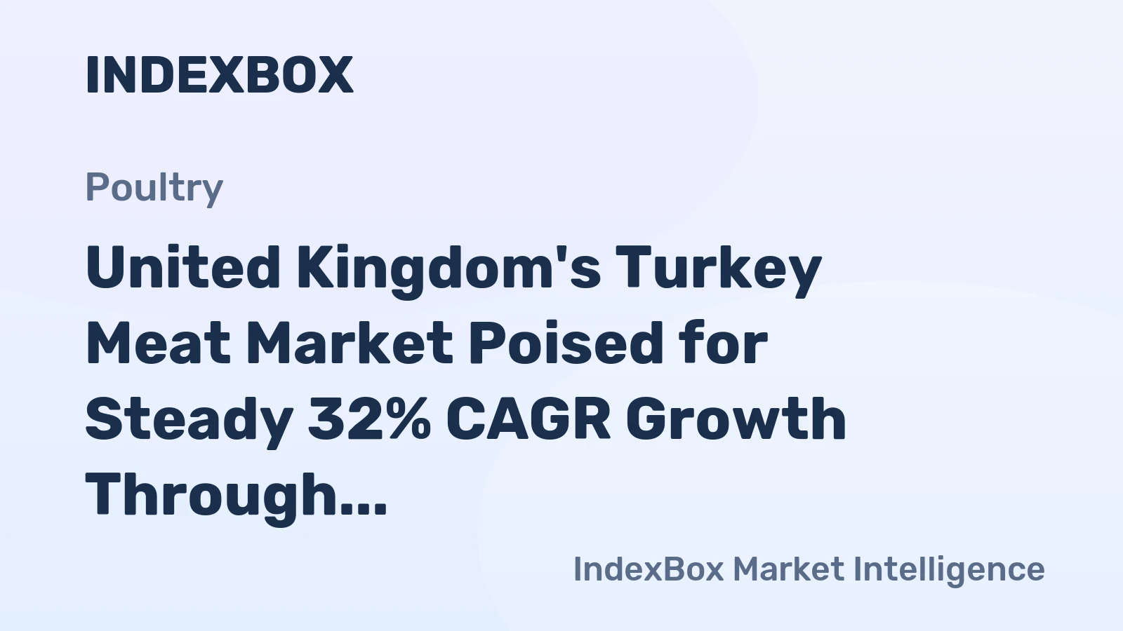 United Kingdom's Turkey Meat Market Poised for Steady 32% CAGR Growth Through 2035