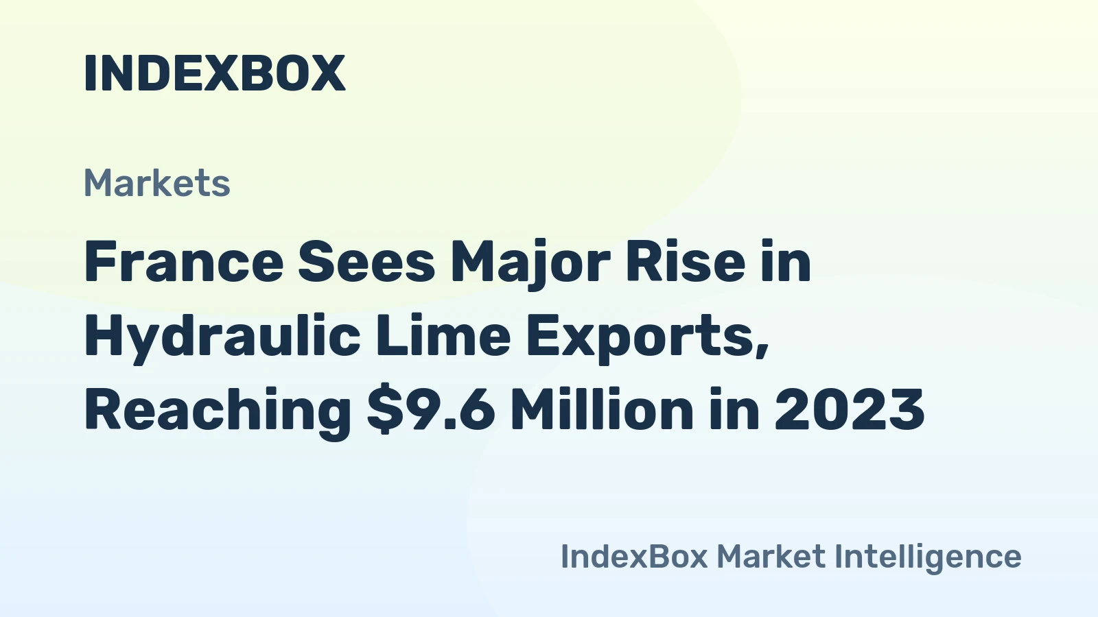 France Sees Major Rise in Hydraulic Lime Exports, Reaching $9.6 Million in 2023