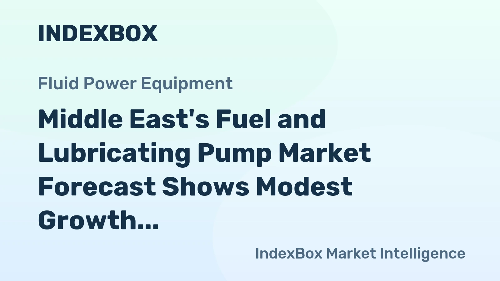 Middle East's Fuel and Lubricating Pump Market Forecast Shows Modest Growth with +0.7% CAGR Through 2035