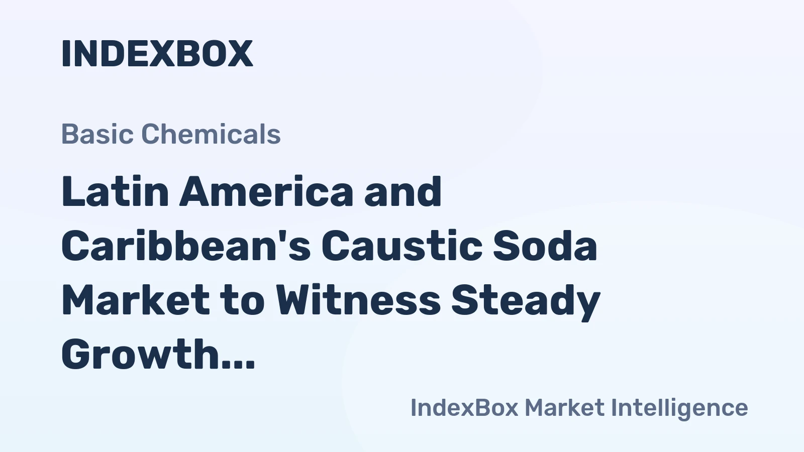 Latin America and Caribbean's Caustic Soda Market to Witness Steady Growth with 0.5% CAGR through 2035, Reaching $3B