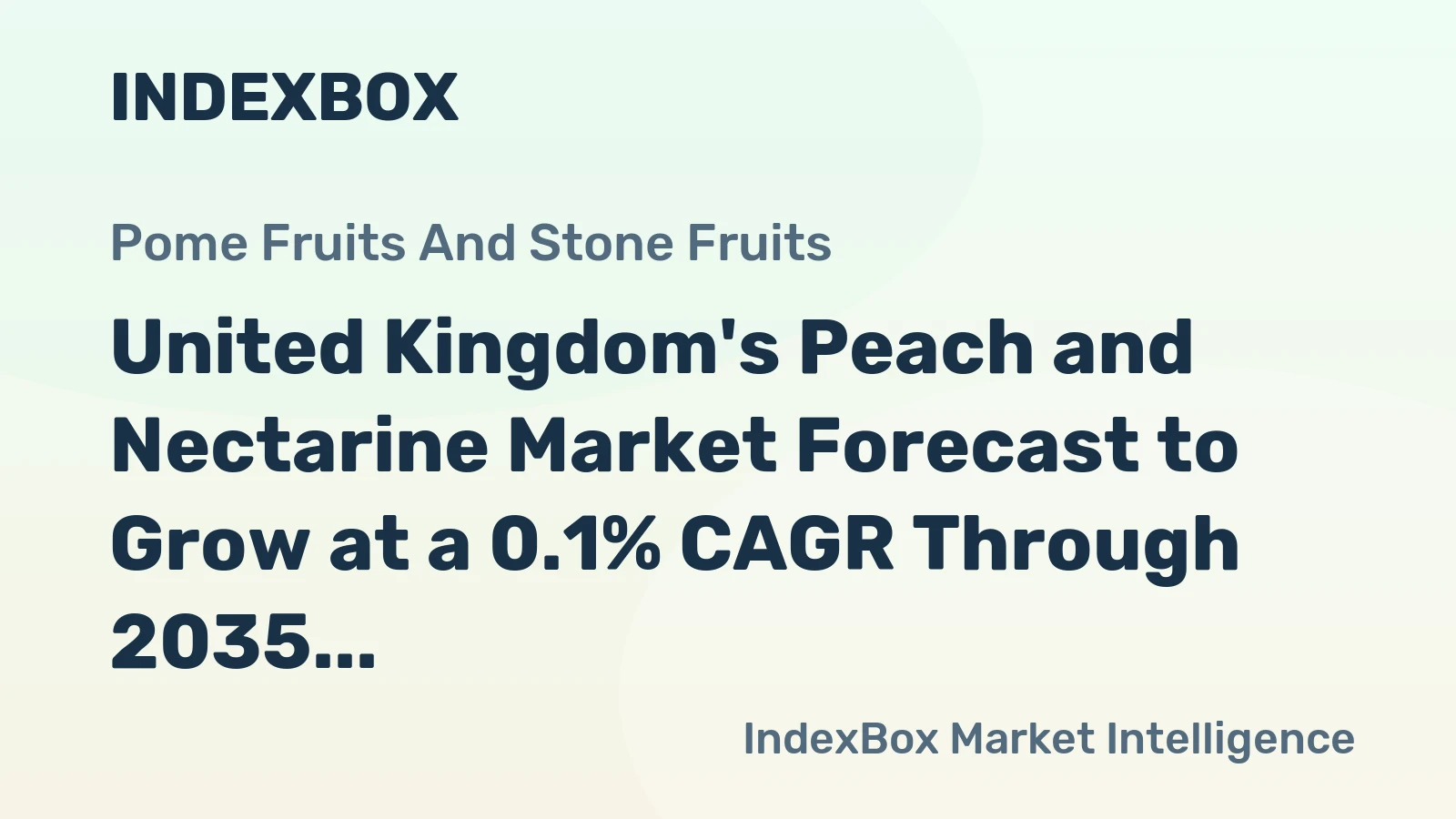 United Kingdom's Peach and Nectarine Market Forecast to Grow at a 0.1% CAGR Through 2035