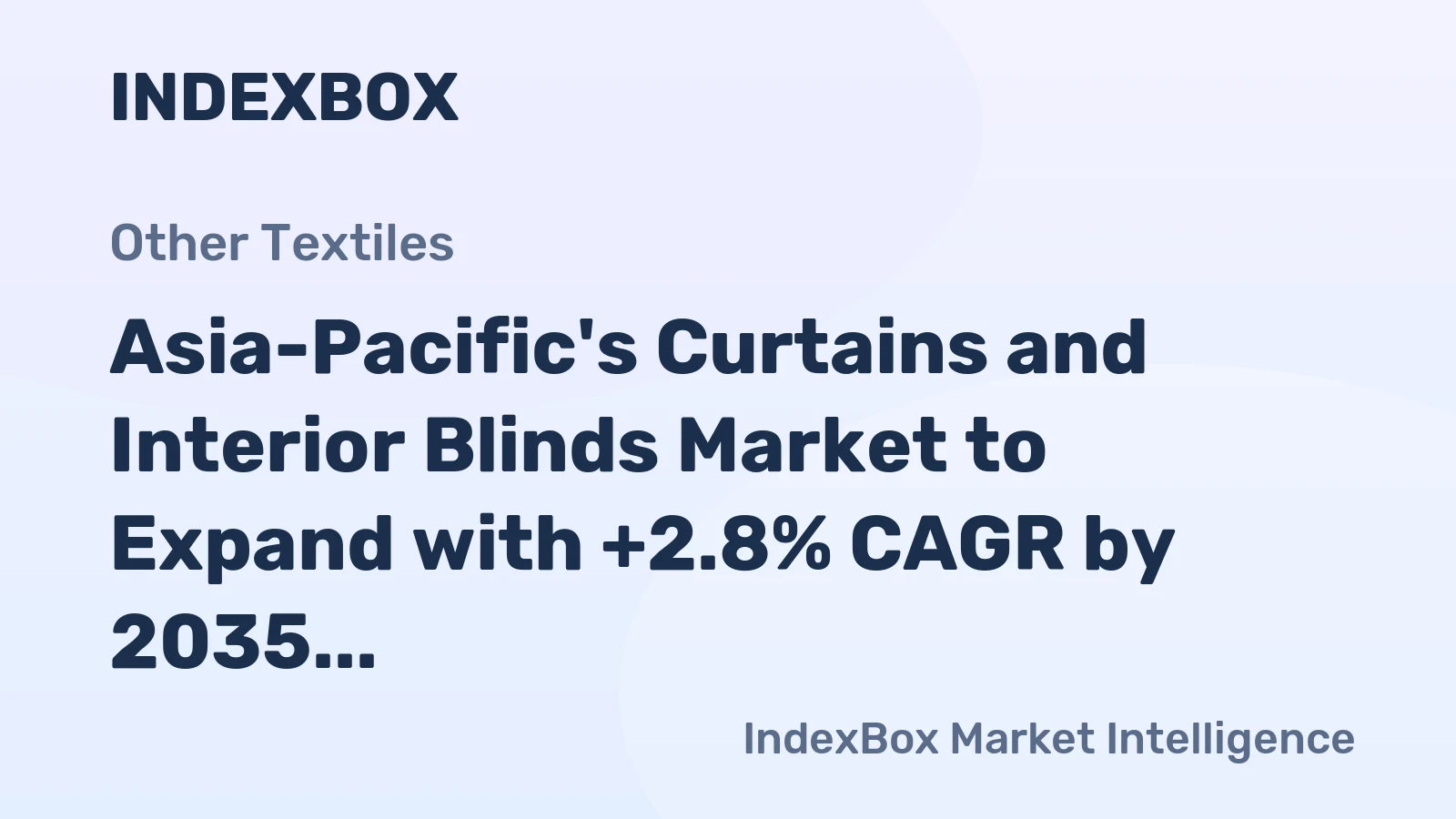 Asia-Pacific's Curtains and Interior Blinds Market to Expand with +2.8% CAGR by 2035