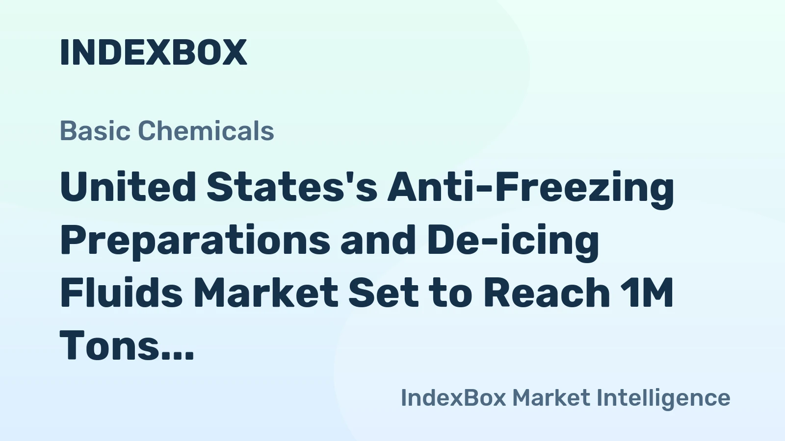 United States's Anti-Freezing Preparations and De-icing Fluids Market Set to Reach 1M Tons and $1.6B by 2035