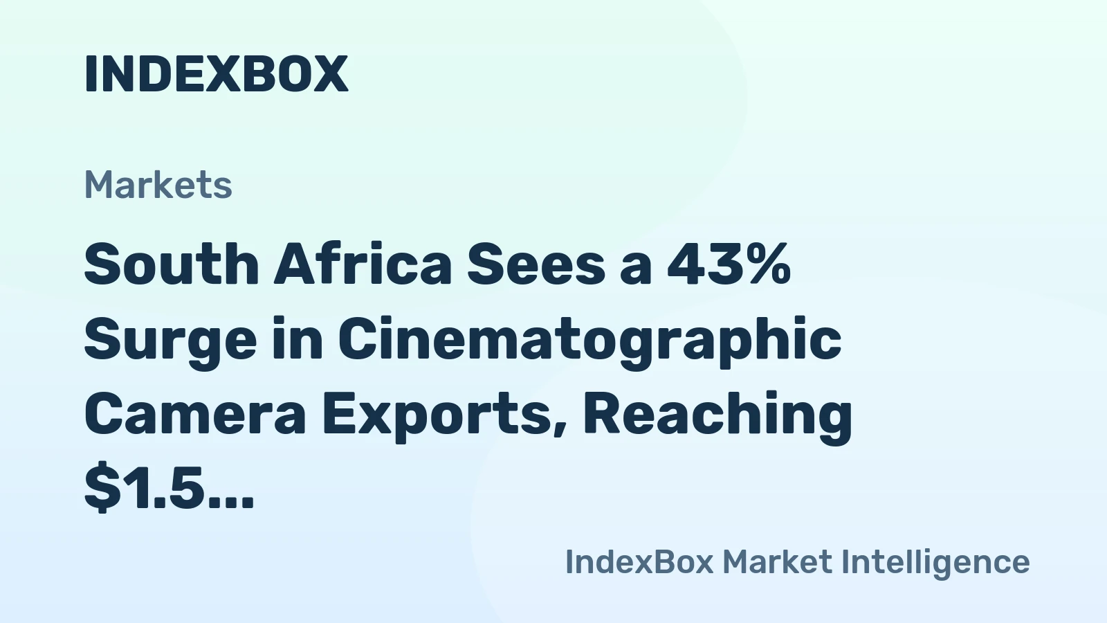 South Africa Sees a 43% Surge in Cinematographic Camera Exports, Reaching $1.5 Million in 2023