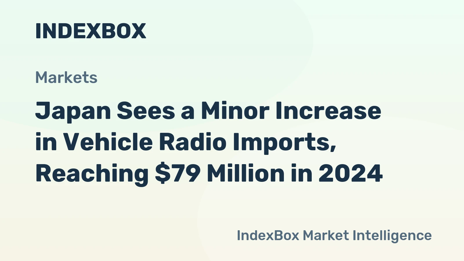 Japan Sees a Minor Increase in Vehicle Radio Imports, Reaching $79 Million in 2024
