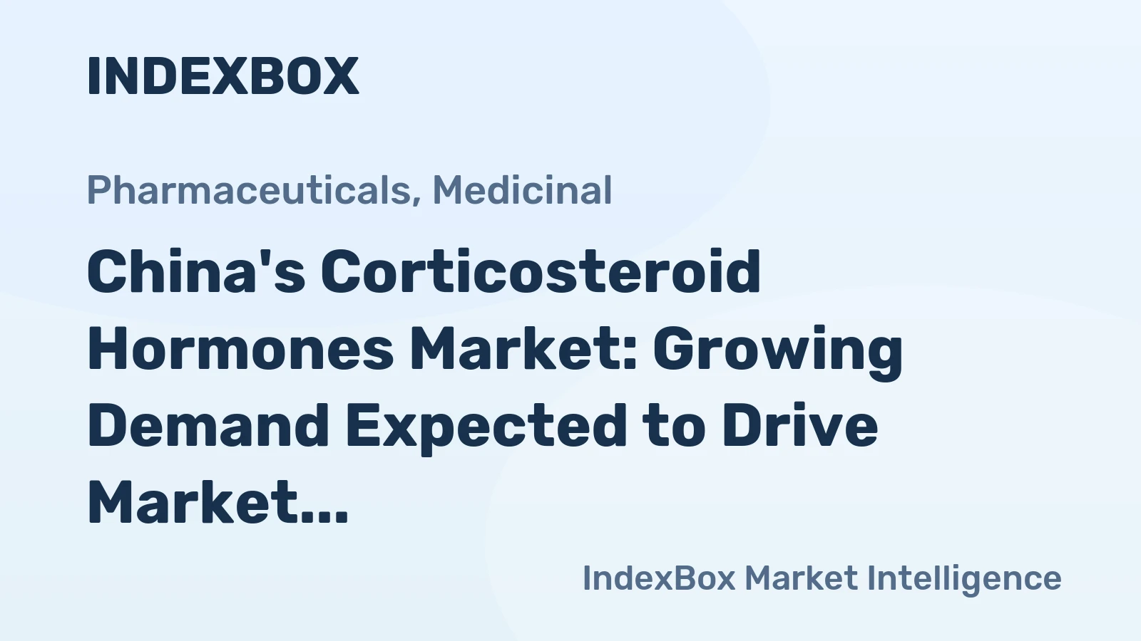 China's Corticosteroid Hormones Market: Growing Demand Expected to Drive Market Volume to 46K tons and Market Value to $2.3B by 2035