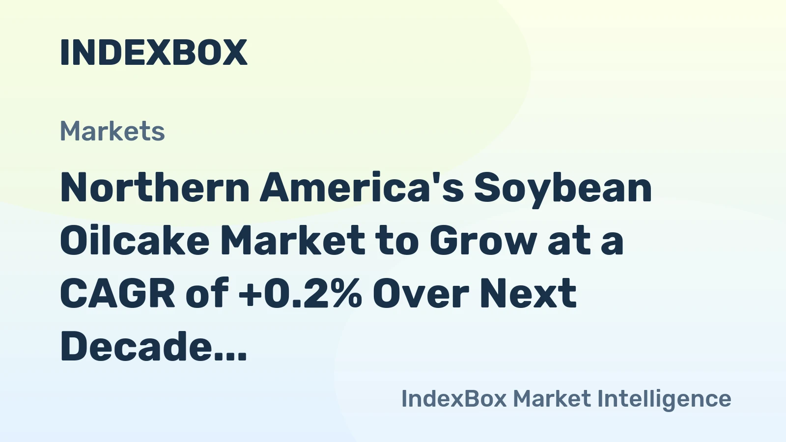 Northern America's Soybean Oilcake Market to Grow at a CAGR of +0.2% Over Next Decade
