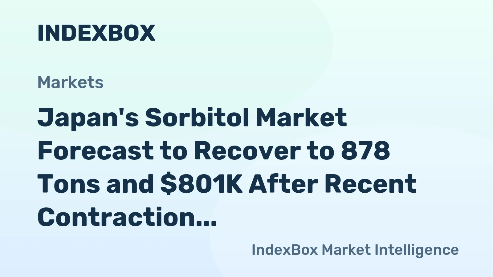 Japan's Sorbitol Market Forecast to Recover to 878 Tons and $801K After Recent Contraction