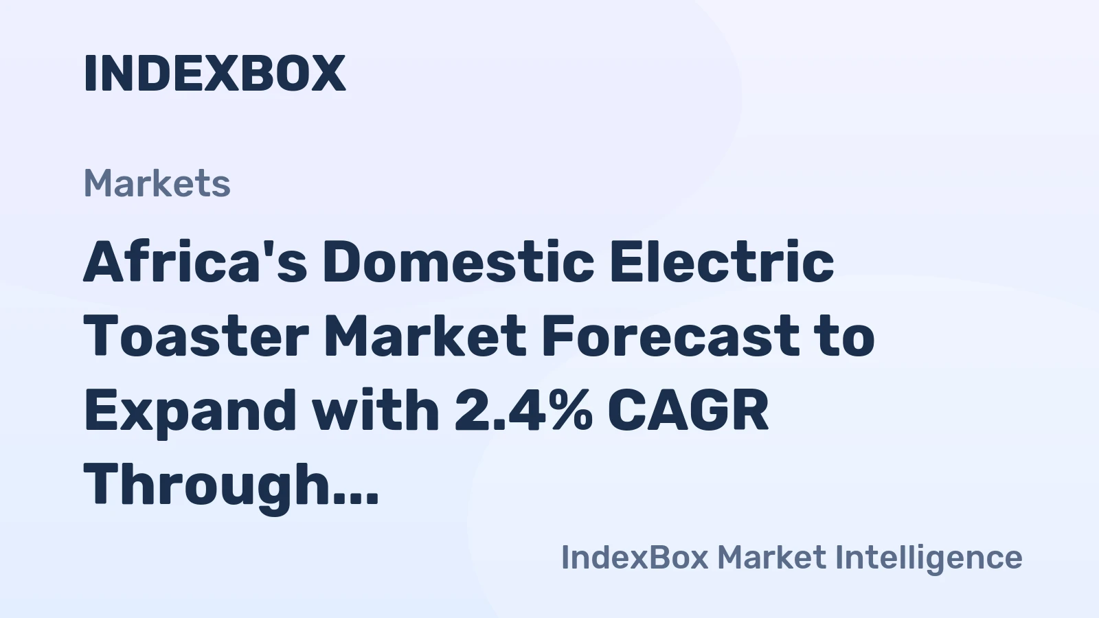 Africa's Domestic Electric Toaster Market Forecast to Expand with 2.4% CAGR Through 2035
