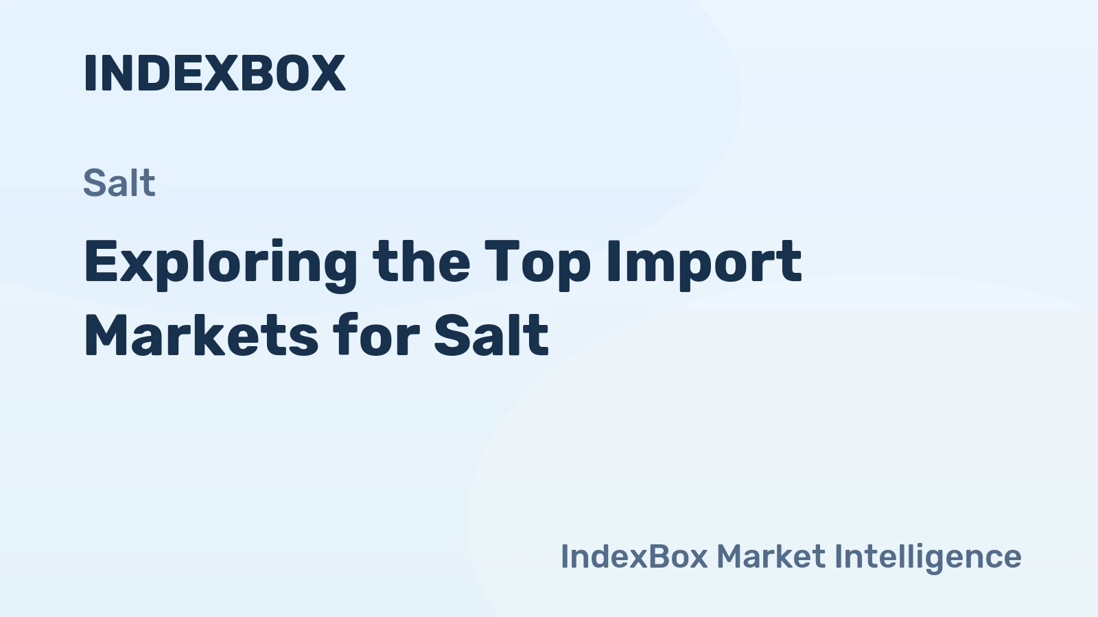Exploring the Top Import Markets for Salt
