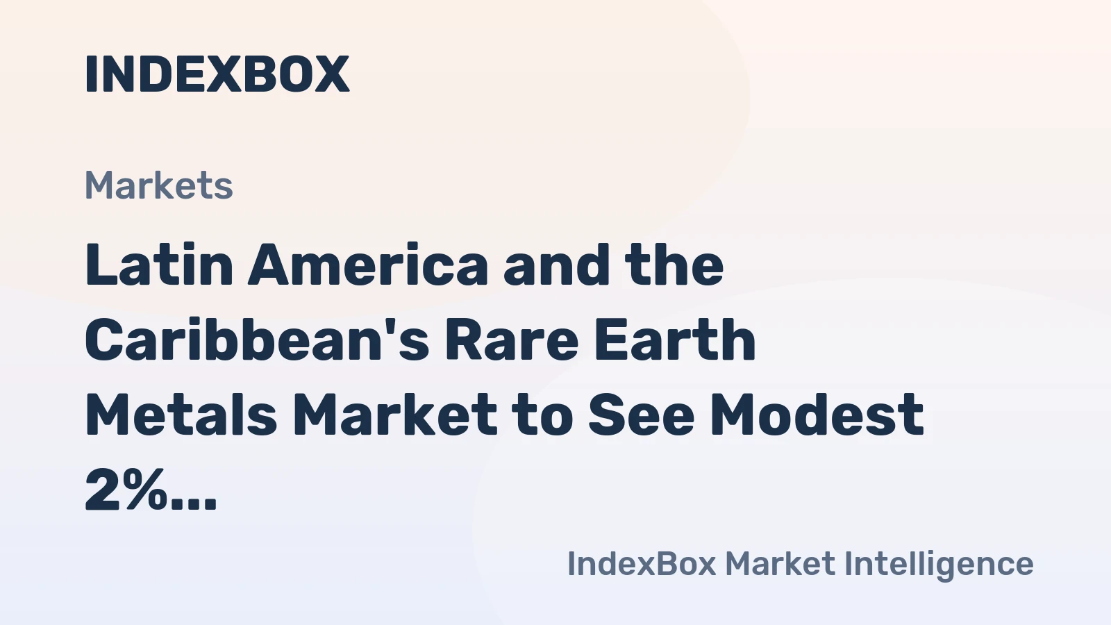 Latin America and the Caribbean's Rare Earth Metals Market to See Modest 2% CAGR Growth Through 2035