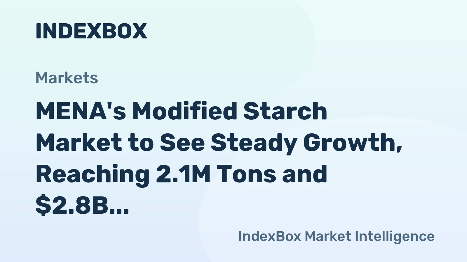 MENA's Modified Starch Market to See Steady Growth, Reaching 2.1M Tons and $2.8B by 2035