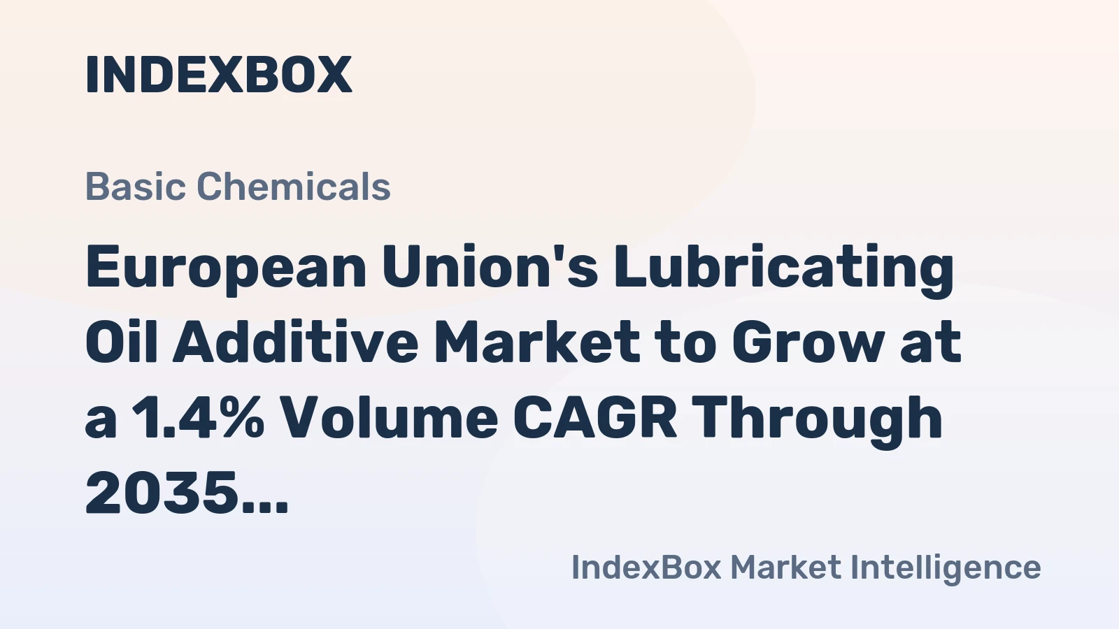 European Union's Lubricating Oil Additive Market to Grow at a 1.4% Volume CAGR Through 2035