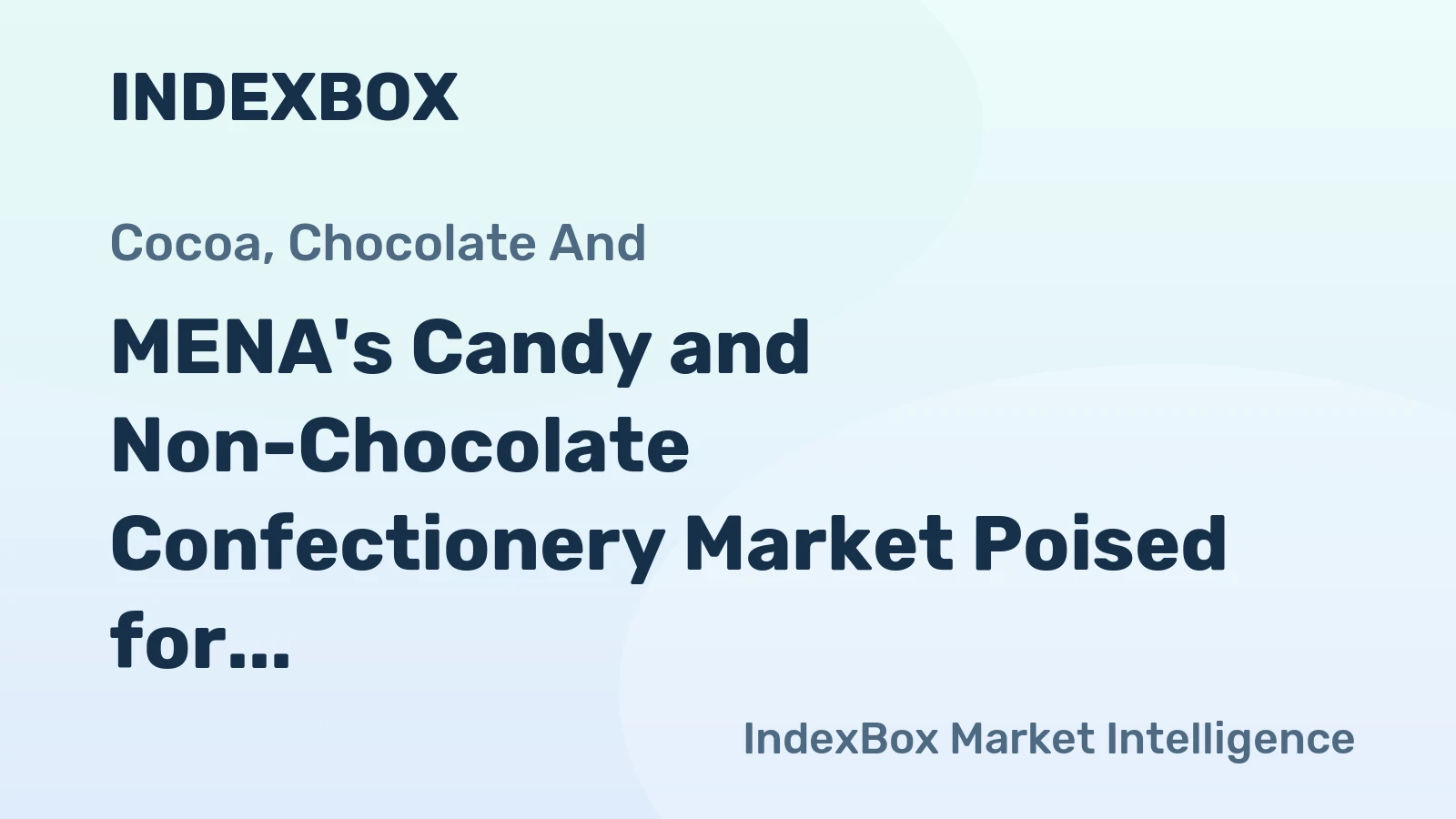 MENA's Candy and Non-Chocolate Confectionery Market Poised for Steady Growth With 2.3% CAGR in Value