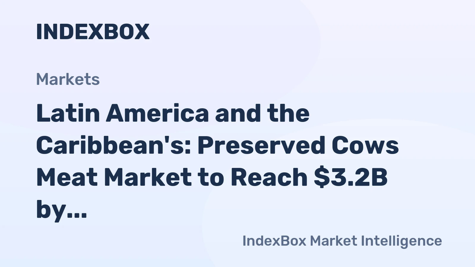 Latin America and the Caribbean's: Preserved Cows Meat Market to Reach $3.2B by 2035, Growing at a Sluggish CAGR of +0.7%